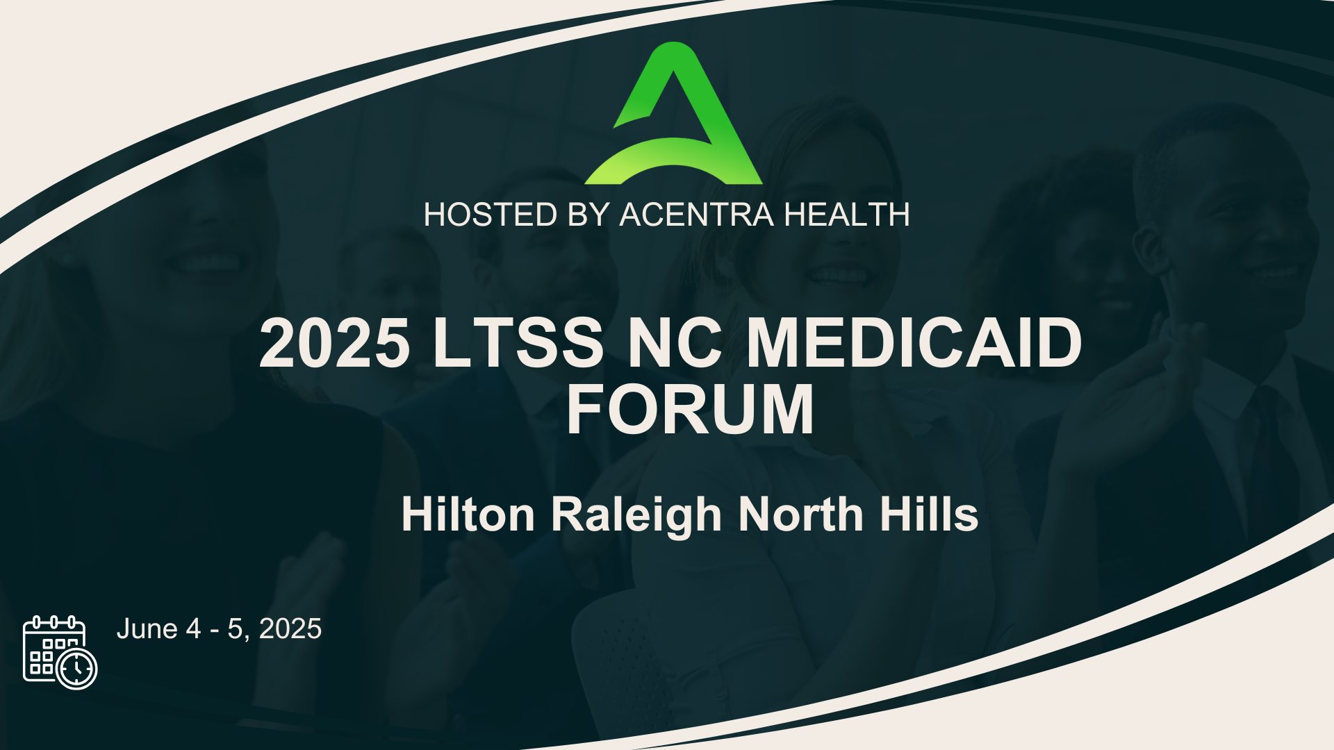 2025 NC Medicaid LTSS Forum - North Carolina LIFTSS